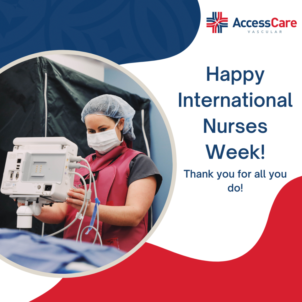 Happy International Nurses Week 2024! - Access Care Vascular - Buffalo, NY
